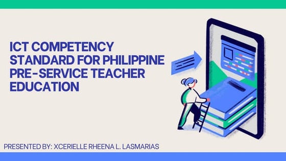 Module 1 Lesson 1 ICT Competency Standards for Philippine Pre-Service ...