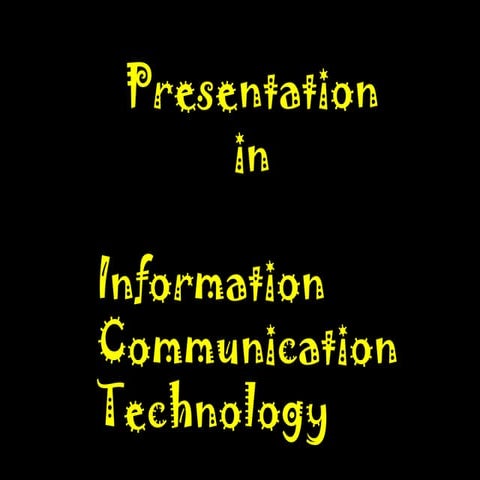 Ict presentation | PPT