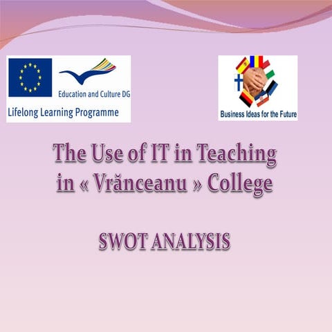 SWOT Analysis on the Use of ICT - Romania | PPT