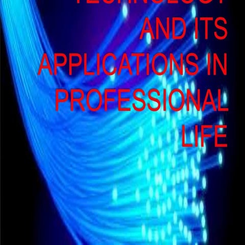 Ict technology and its applications in professional life | PPTX