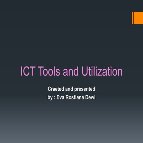 ICT tools and utilization | PPTX