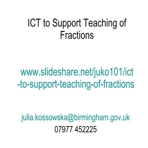 Ict To Support Teaching Of Fractions | PPT