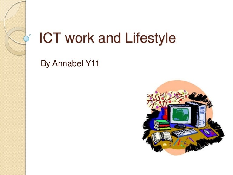Ict Work And Lifestyle