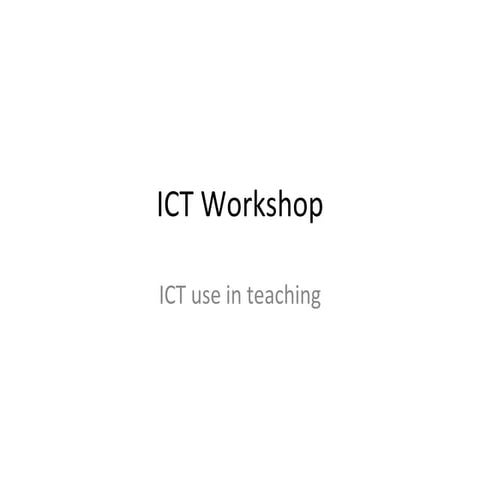 Ict workshop | PPT