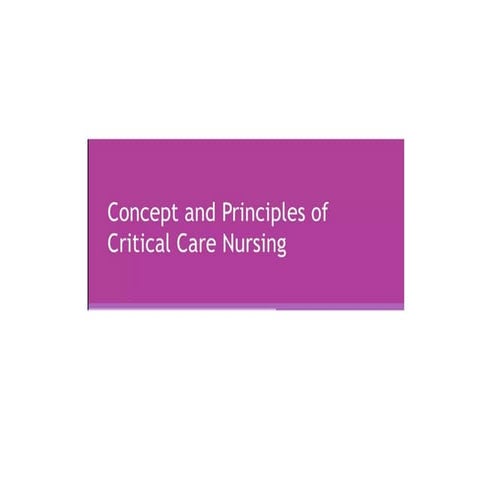 Intensive care nursing , critical care nursing | PPTX
