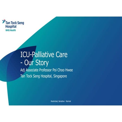 ICU Palliative Care-Our Story (Adj Assoc Prof Poi).pdf
