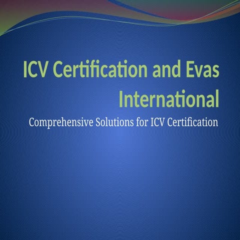 ICV Certification and Evas International.pptx