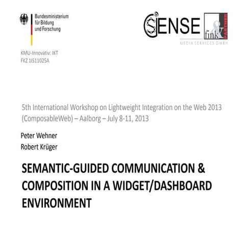 Semantic-guided Communication & Composition in a Widget/Dashboard ...