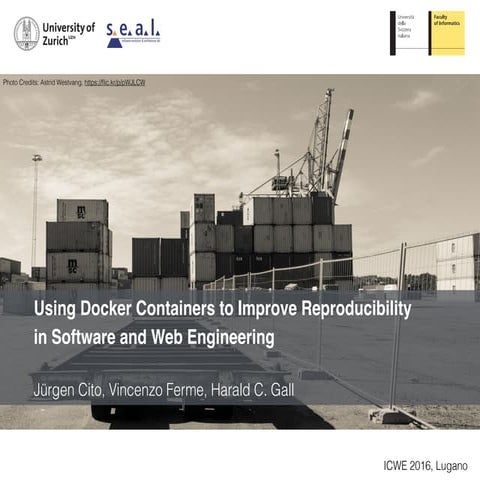 Using Docker Containers To Improve Reproducibility In Software And Web Engineering Ppt