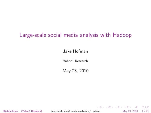 Large Scale Social Media Analysis With Hadoop Ppt