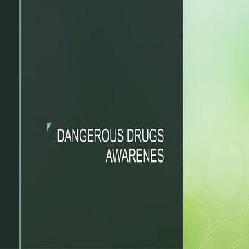 Dangerous Drugs Awareness for Community Advocacy.pptx