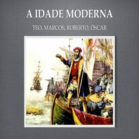 A IDADE MODERNA | PPT