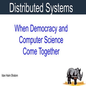 Distibuted Systems: When Democracy and Computer Science Come Together ...