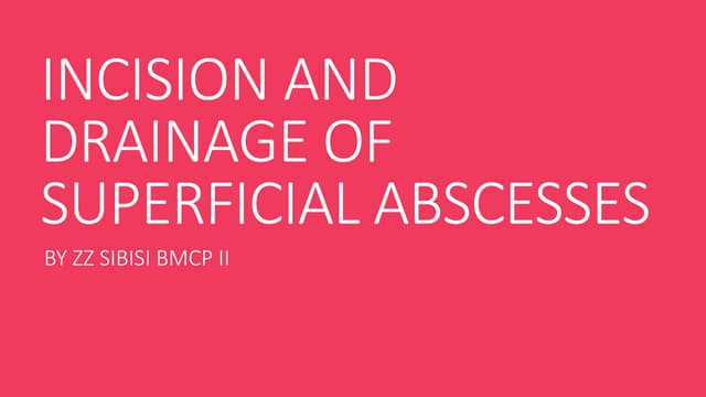 Incision and drainage | PPTX