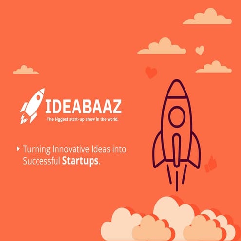 Join IdeaBaaz for Innovative Startup Ideas and Funding | PDF
