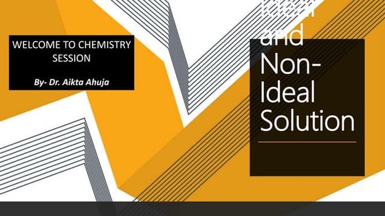 Ideal solution and non ideal solution | PPTX | Chemistry | Science