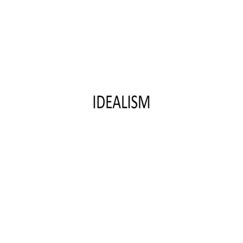 Idealism 2 | PPT