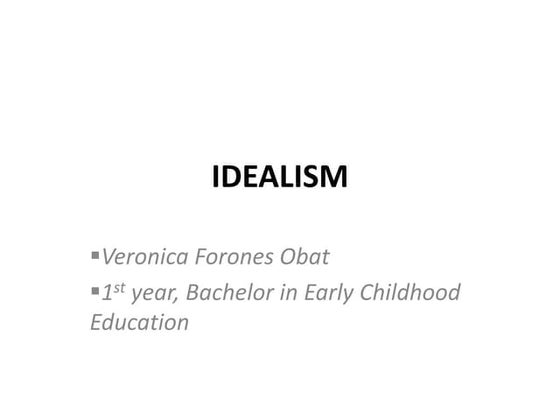 1. Schools of Thought in Philosophy of Education-Idealism | PPT