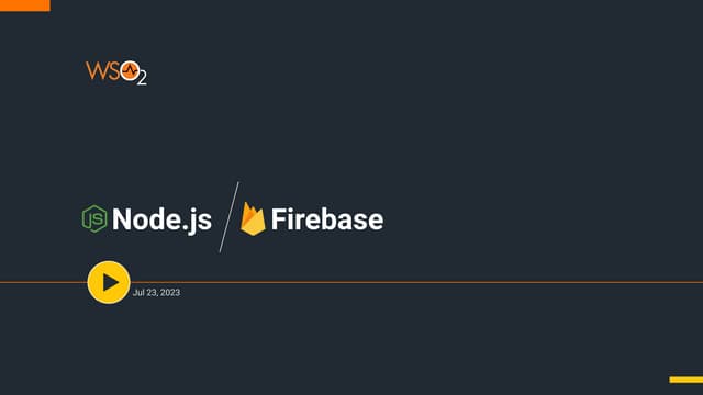 IDEALIZE 2023 - NodeJS & Firebase Session | PPT IDEALIZE 2023 - NodeJS & Firebase Session | PPT