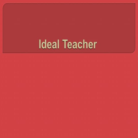 Ideal teacher | PPTX