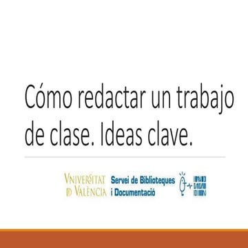 Cómo redactar un trabajo de clase. Ideas clave. Biblioteques ...