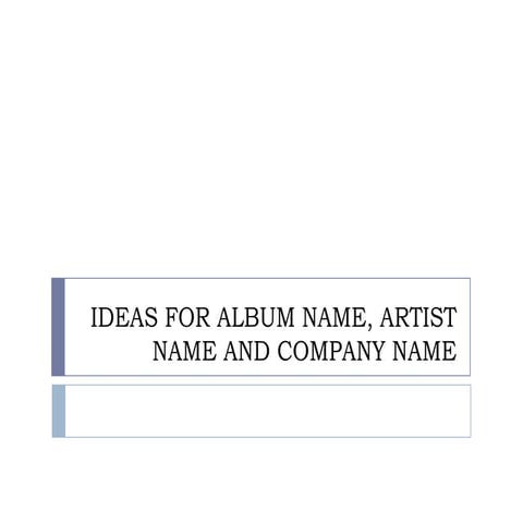 Ideas for album name, artist name and | PPTX | Hip Hop Music | Music