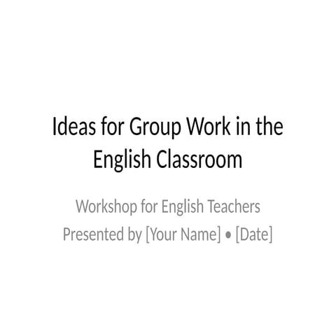 Effective ideas Group Work Workshop.pptx