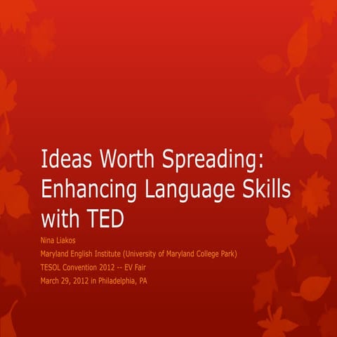 Ideas Worth Spreading: Enhancing Language Skills with TED | PPTX