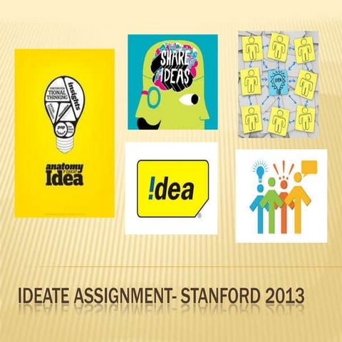 Ideate Assignment - Stanford 2013 | PPTX