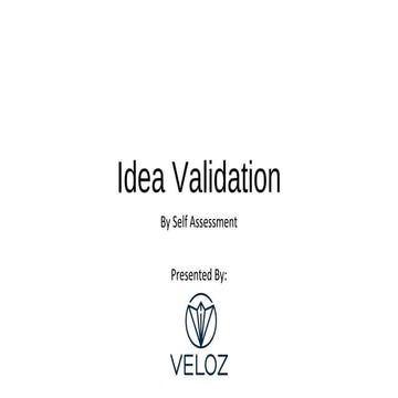 Idea Validation by Self Assessment | PPT