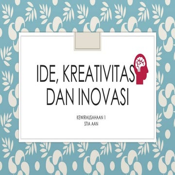 IDE, KREATIVITAS, DAN INOVASI DALAM BERWIRAUSAHA.pptx