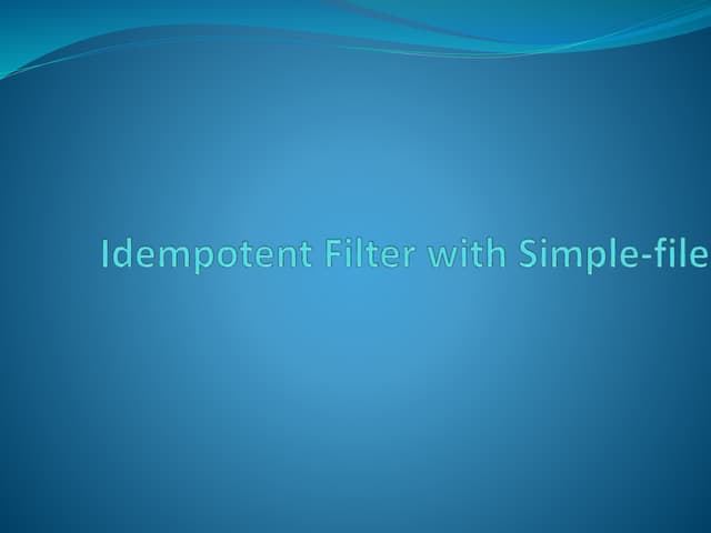 Idempotent Filter In Mule Ppt