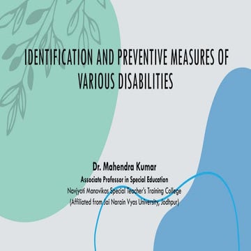 Identification and Preventive Measures of Various Disabilities - Dr.Mahendra Kumar.pptx