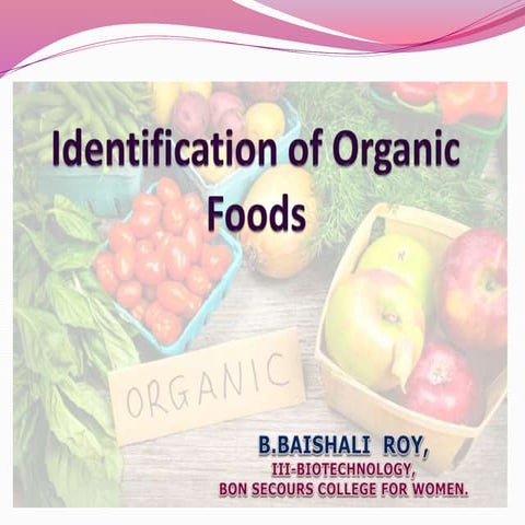 Identification of organic foods | PPTX