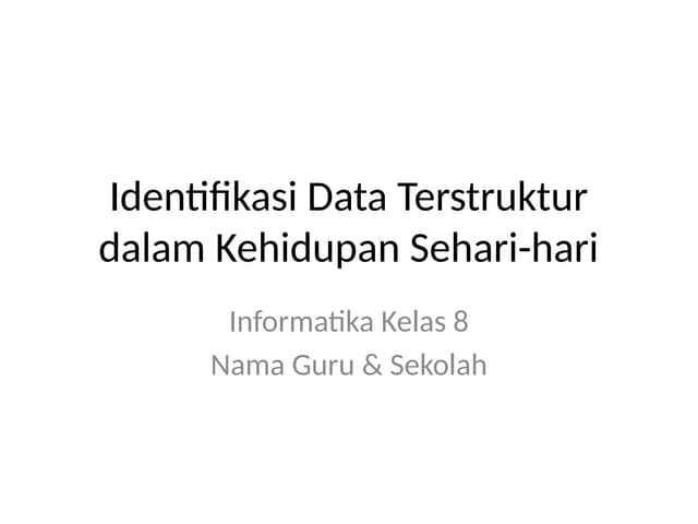 Ini adalah materi mengenai Manfaat_Himpunan_Data_Terstruktur | PPTX