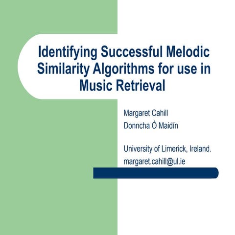 Identifying Successful Melodic Similarity Algorithms for use in Music | PPT