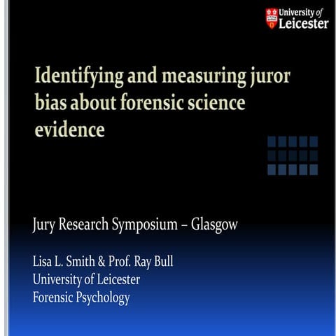 Identifying And Measuring Juror Bias About Forensic Science Evidence | PPTX