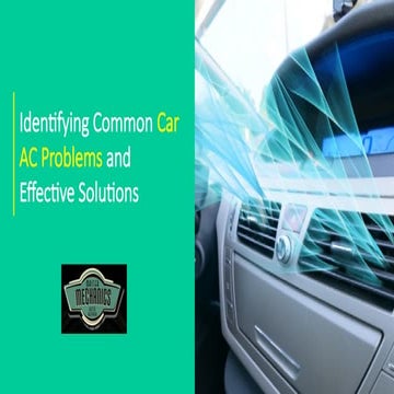 Identifying Common Car AC Problems and Effective Solutions | PPTX