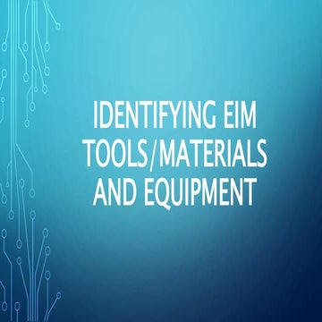 IDENTIFYING EIM TOOLS MATERIALS AND SUPPLIES.pptx