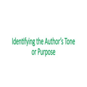 Identifying the Author’s Tone or Purpose.pptx