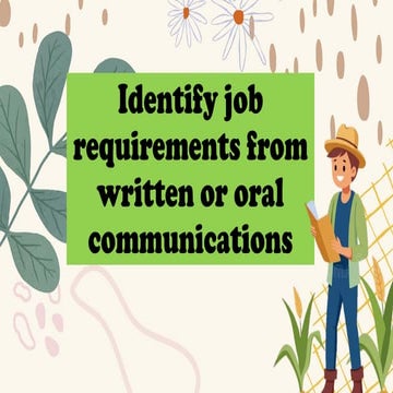 Identify job requirements from written or oral communications.pptx