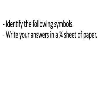 Identify the following symbols - short quiz.pptx