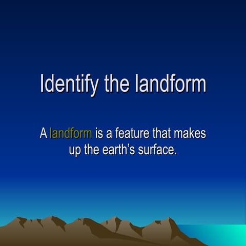 Identify the landform | PPT