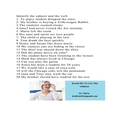 Identify the subject and the verb1. Te angry student dropped the c.docx ...