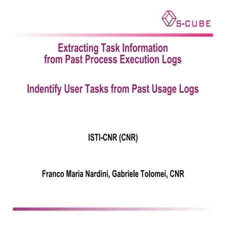 S-CUBE LP: Indentify User Tasks from Past Usage Logs | PDF