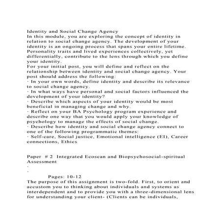 Identity and Social Change AgencyIn this module, you are explori.docx