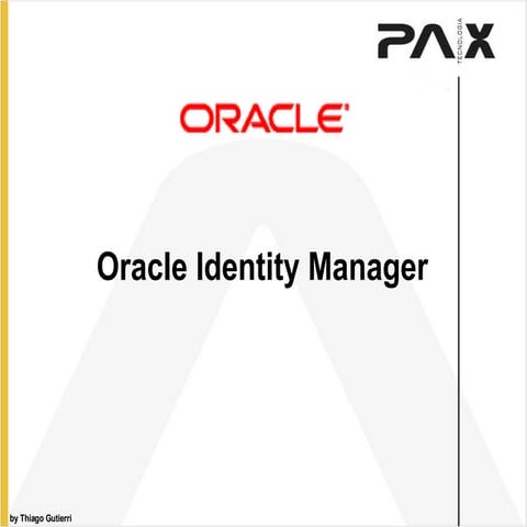 Oracle - Identity Manager | PPT