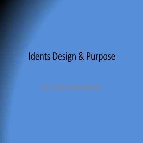 What is an idents | PPTX