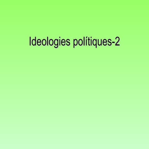 Ideologies polítiques 2 | PPT