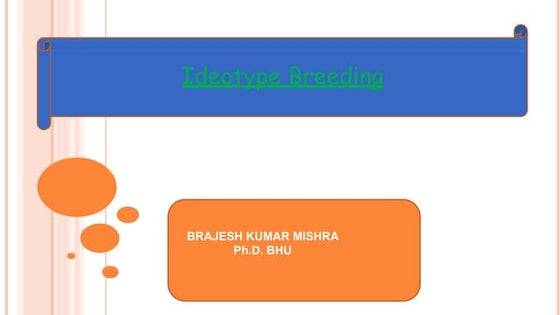 Ideotype breeding | PPTX